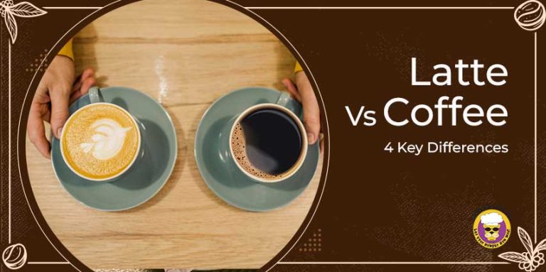 Latte Vs Coffee - which one is better? (4 Key Differences)
