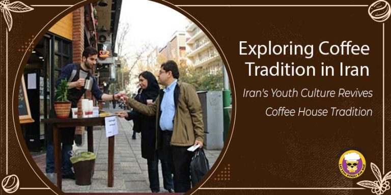 Exploring Coffee Tradition in Iran | Iran's Youth Culture Revives ...