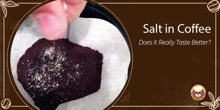 Salt in Coffee: Does It Really Taste Better? - Mountain Lyon Cafe