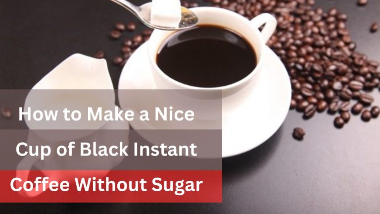 How to Make a Nice Cup of Black Instant Coffee Without Sugar - Mountain ...